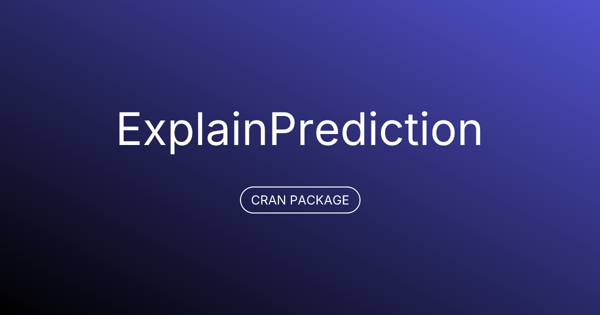 ExplainPrediction: Explanation of Predictions for Classification and Regression Models | CRAN/E