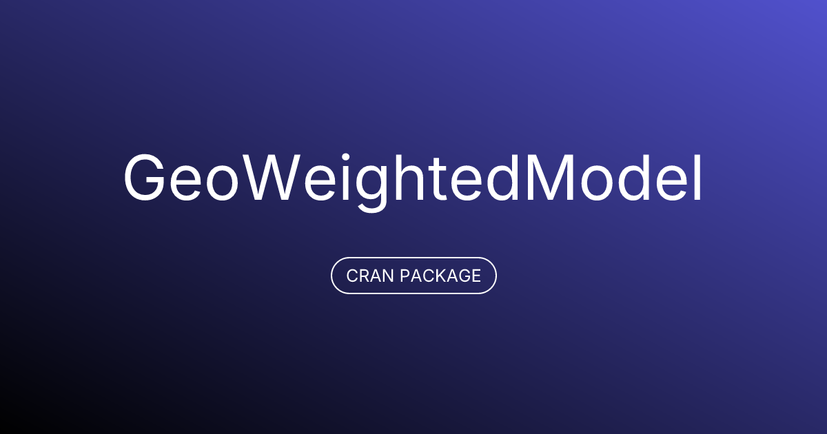 GeoWeightedModel: User-Friendly Interface for Geographically-Weighted Models | CRAN/E