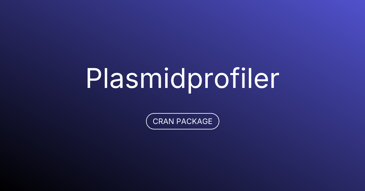 Plasmidprofiler: Visualization of Plasmid Profile Results | CRAN/E
