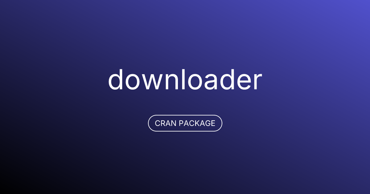 downloader: Download Files over HTTP and HTTPS | CRAN/E