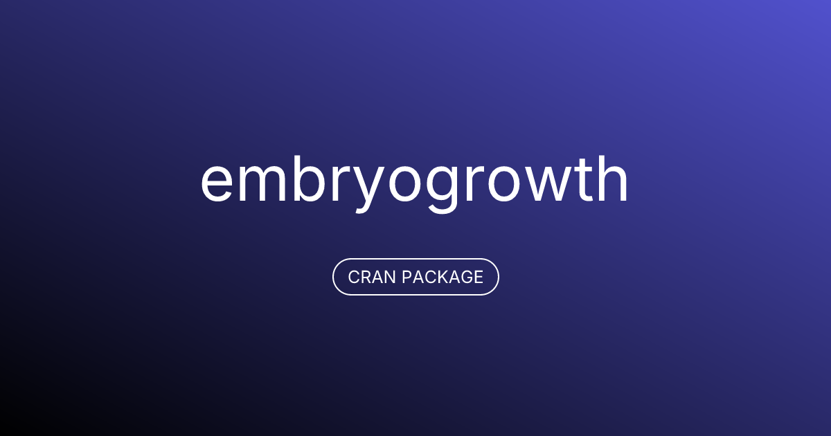 embryogrowth: Tools to Analyze the Thermal Reaction Norm of Embryo ...