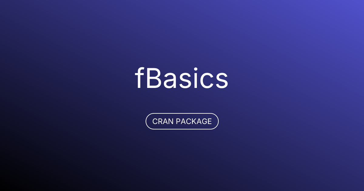 fBasics: Rmetrics - Markets and Basic Statistics | CRAN/E