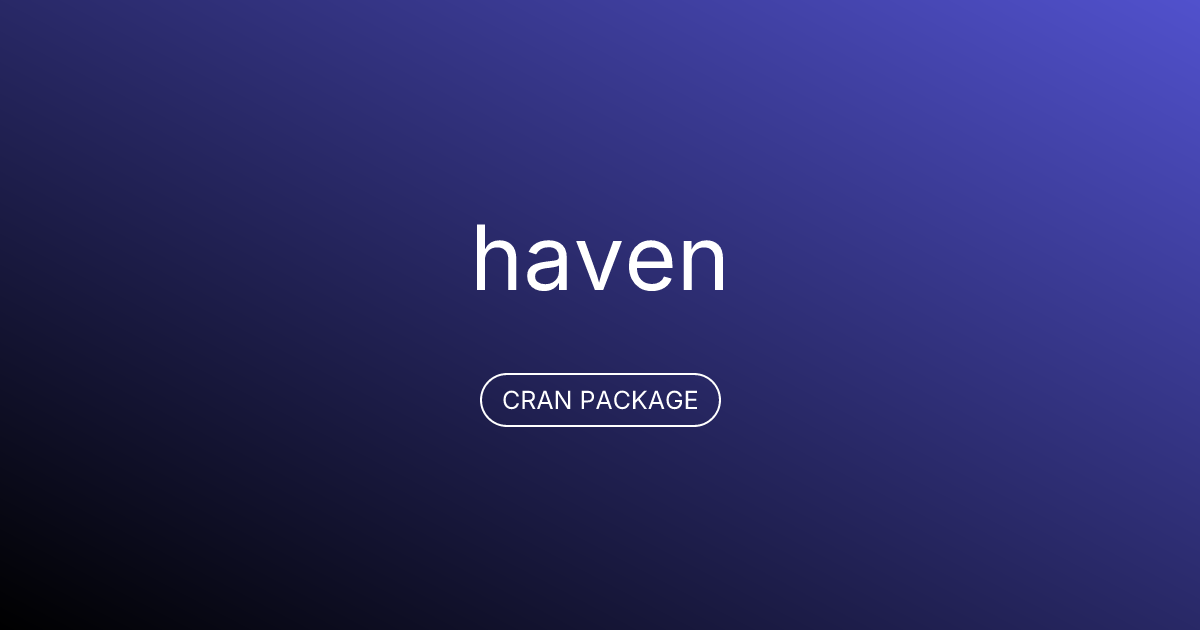 haven: Import and Export 'SPSS', 'Stata' and 'SAS' Files | CRAN/E