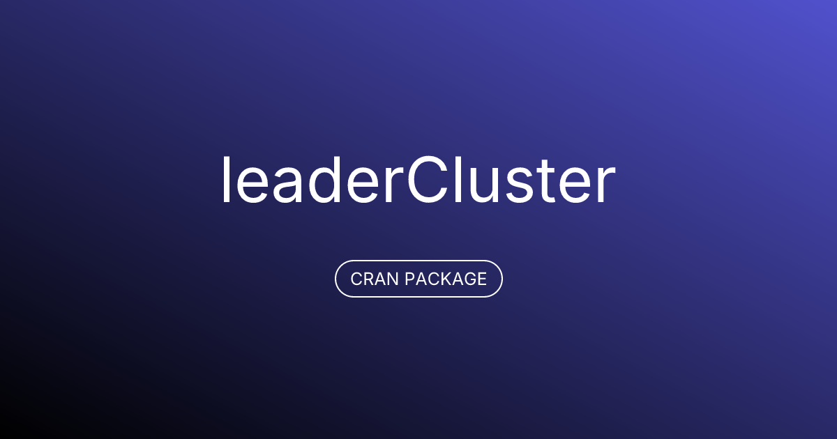 leaderCluster: Leader Clustering Algorithm | CRAN/E