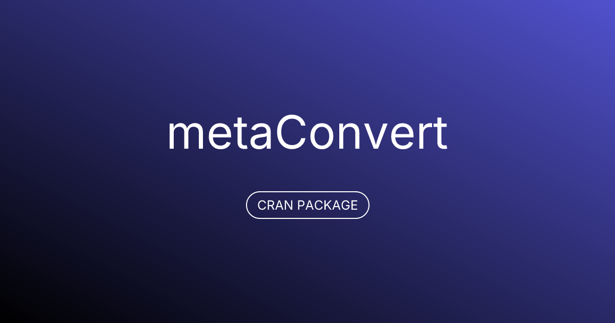 metaConvert: An Automatic Suite for Estimation of Various Effect Size ...