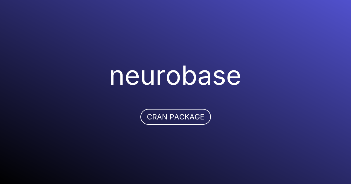 neurobase: 'Neuroconductor' Base Package with Helper Functions for 'nifti' Objects | CRAN/E