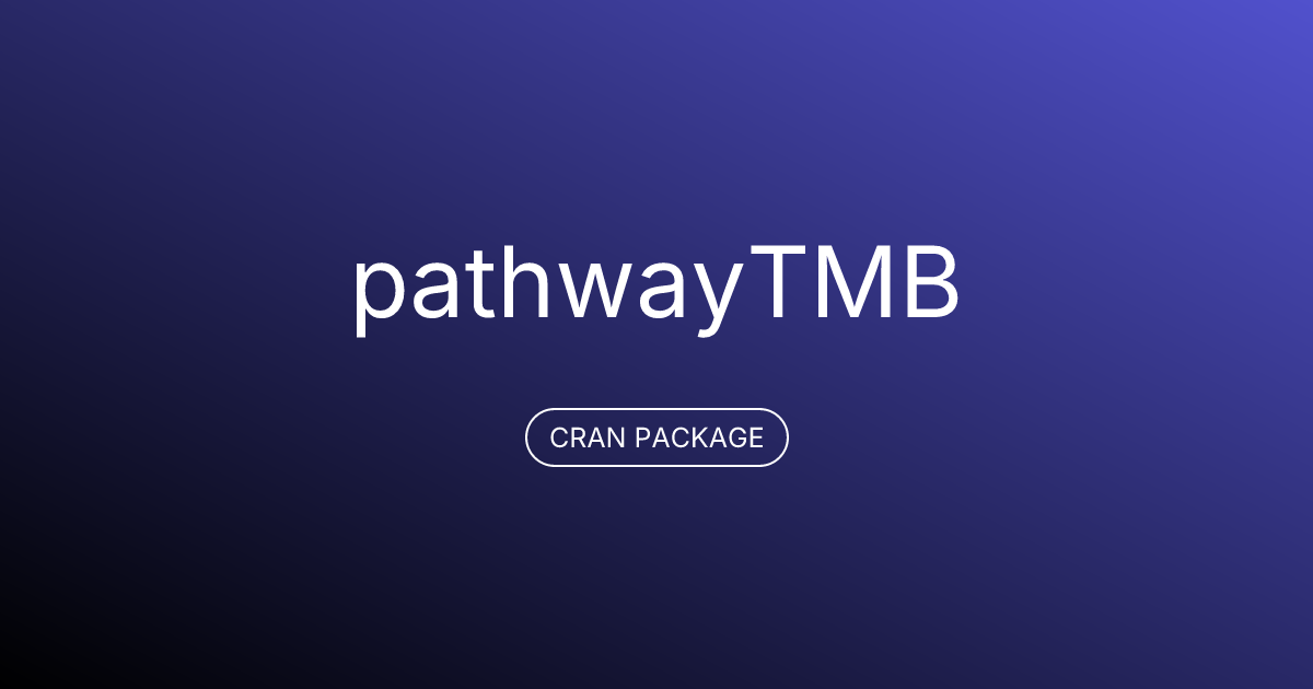 pathwayTMB: Pathway Based Tumor Mutational Burden | CRAN/E
