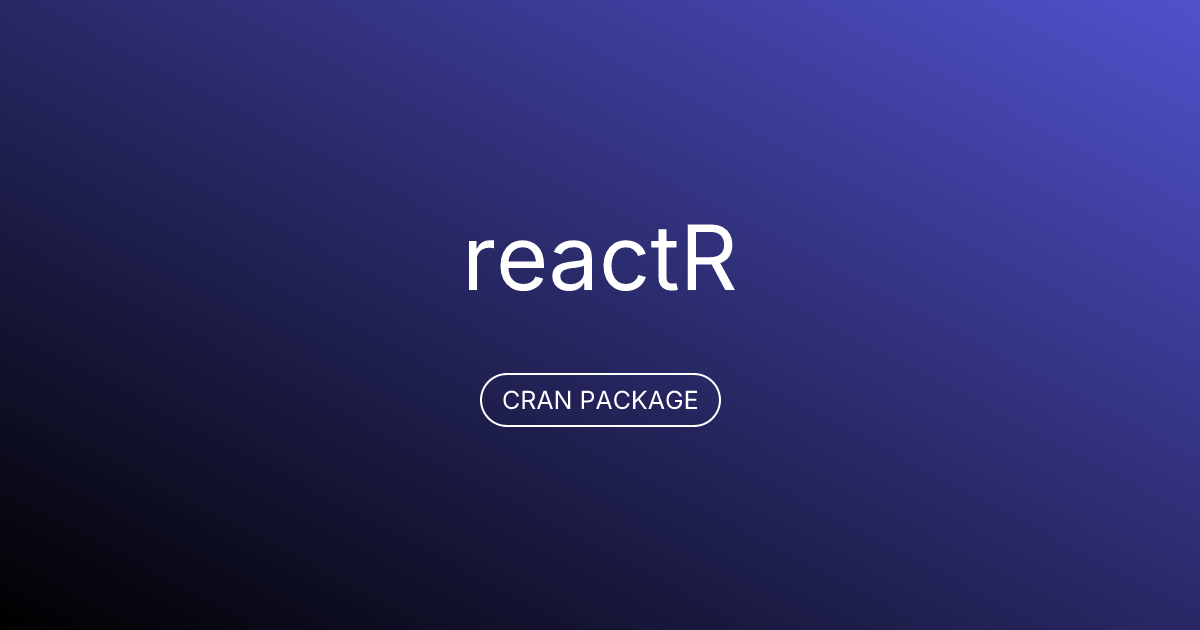 reactR: React Helpers | CRAN/E