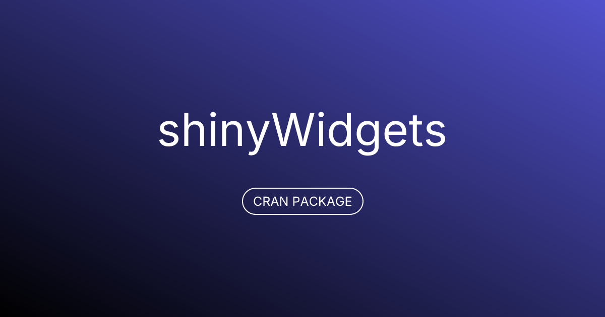 shinyWidgets: Custom Inputs Widgets for Shiny | CRAN/E