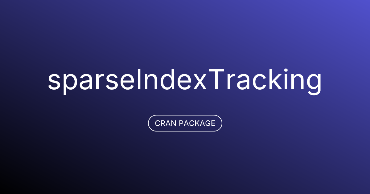 sparseIndexTracking: Design of Portfolio of Stocks to Track an Index | CRAN/E