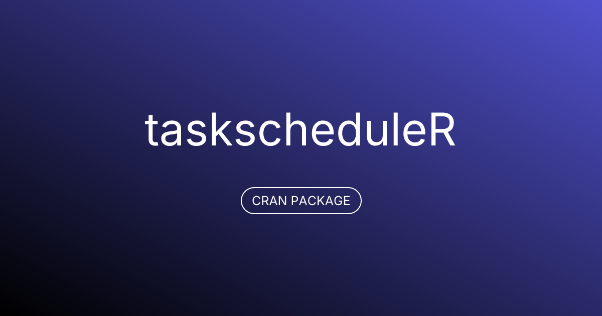 Taskscheduler Schedule R Scripts And Processes With The Windows Task