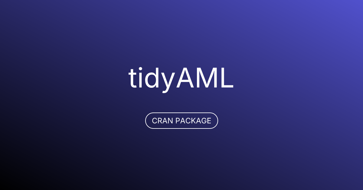 Tidyaml Automatic Machine Learning With Tidymodels Crane 9430
