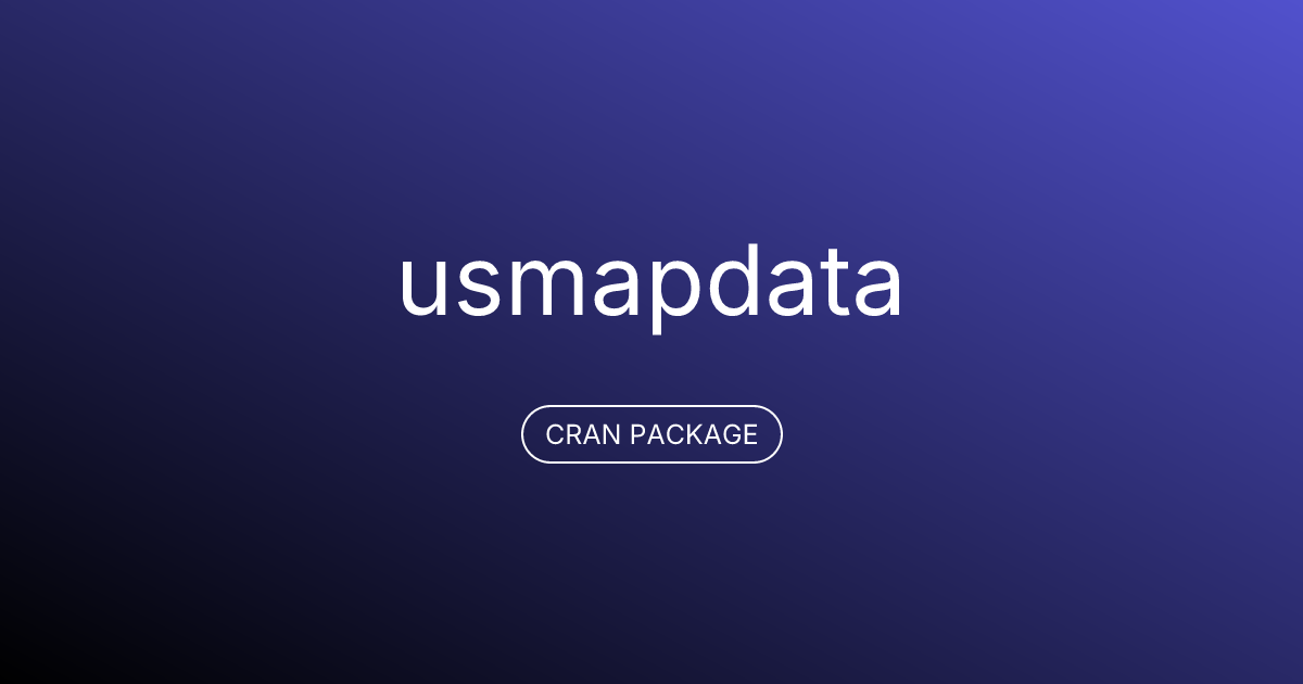 usmapdata: Mapping Data for 'usmap' Package | CRAN/E