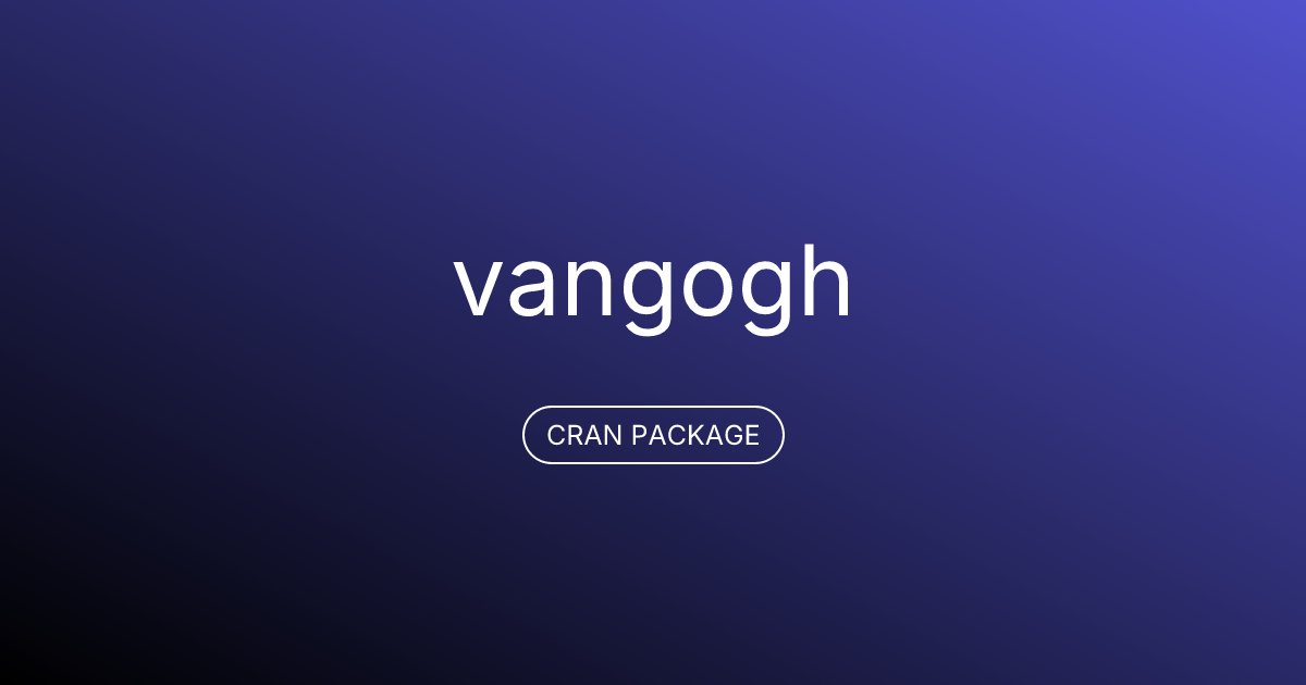 vangogh: A Vincent Van Gogh Color Palette Generator | CRAN/E